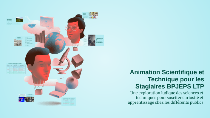 Animation Scientifique et Technique pour les Stagiaires BPJEPS LTP by Max Del on Prezi