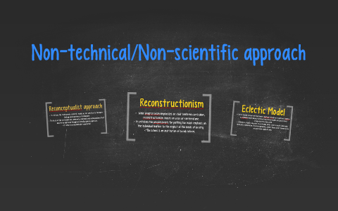 Non-technical/Non-scientific approach by Heather Bosogon on Prezi