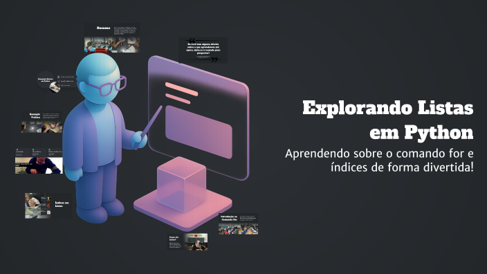 Explorando Listas em Python by Faiskafps on Prezi