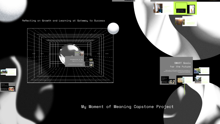 My Moment of Meaning Capstone Project by Gabriella Juarez on Prezi