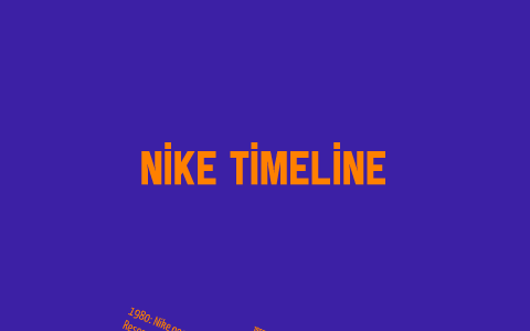 Nike Timeline by Chetan Teegala on Prezi
