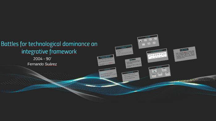 Battles for technological dominance an integrative framework by ...
