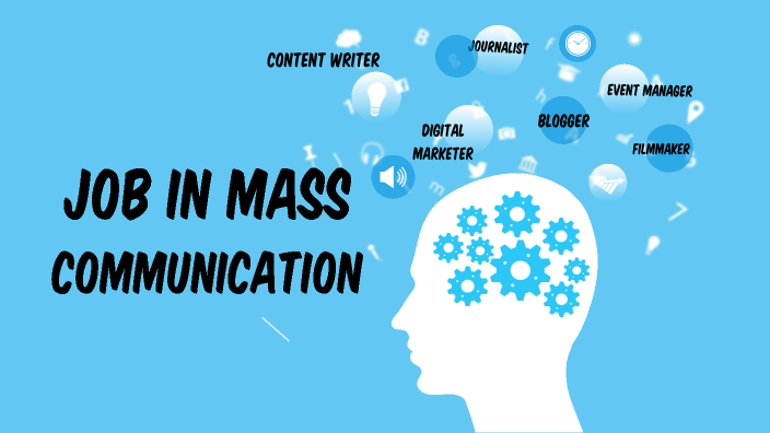 JOBS IN MASS COMMUNICATION by priyanka j on Prezi