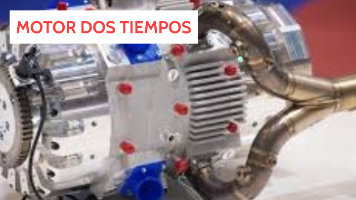 MOTOR DOS TIEMPOS by Rubén Ramírez Peña on Prezi