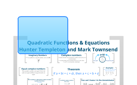 Quadratic Functions & Equations by Hunter Templeton on Prezi