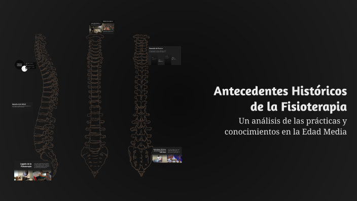 Antecedentes Históricos de la Fisioterapia by Daniela Rosado on Prezi