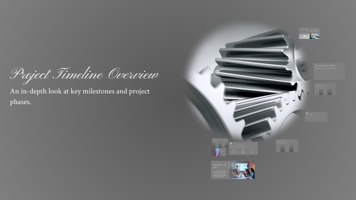 Project Timeline Overview by Susan Steel on Prezi