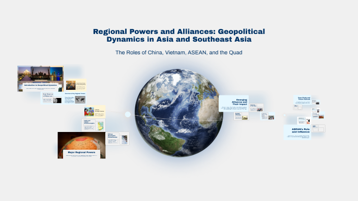 Regional Powers and Alliances: Geopolitical Dynamics in Asia and ...