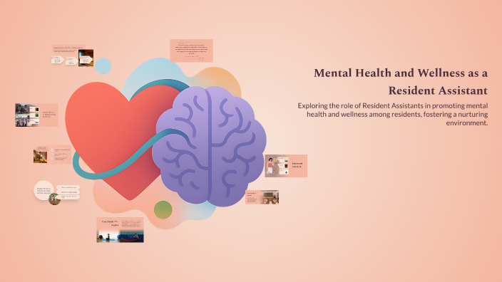Mental Health and Wellness as a Resident Assistant by danna diaz on Prezi