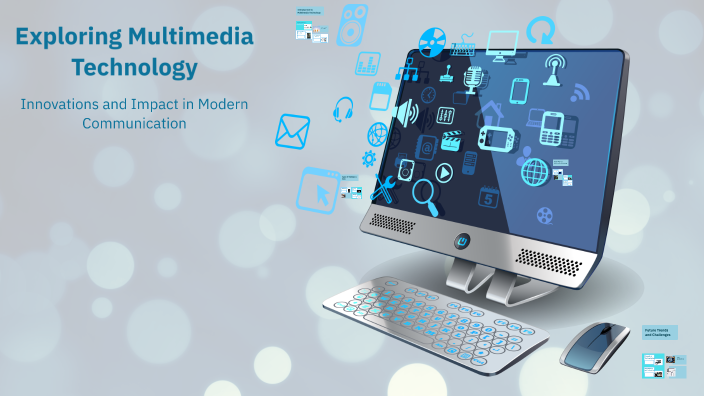 Exploring Multimedia Technology by Naira on Prezi