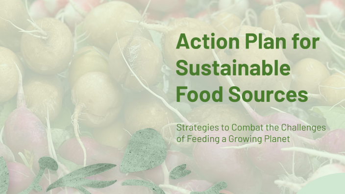 Action Plan for Sustainable Food Sources by Chitphouphet (Dhang ...