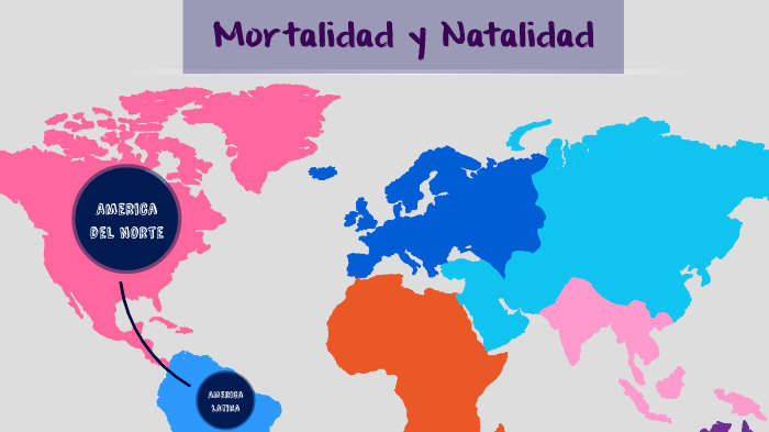 Amèrica: Mortalidad y natalidad by Cristian Rodrigo Marcial on Prezi