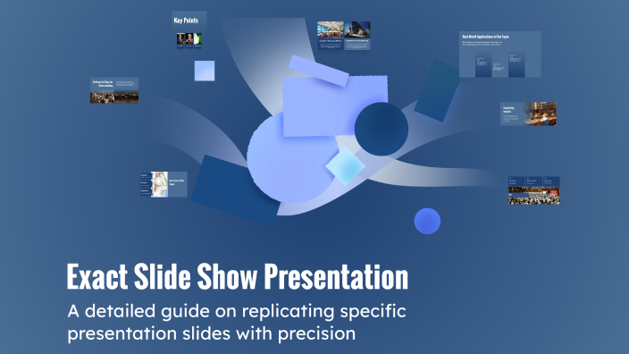Exact Slide Show Presentation by ally howie on Prezi