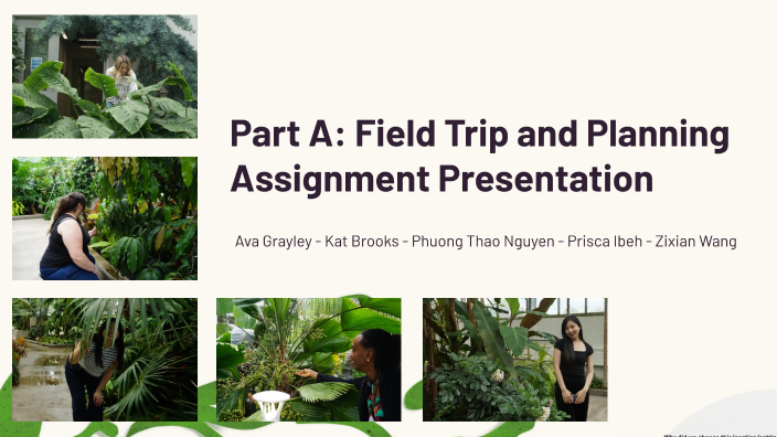Part A: Field Trip and Planning Assignment Presentation by Thao Nguyen ...