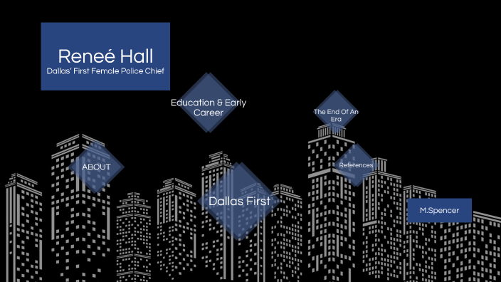 Renee' Hall Former Dallas Police Chief by masz spencer on Prezi