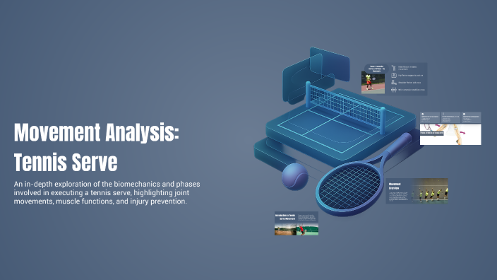 Movement Analysis: Tennis Serve by parsa m on Prezi