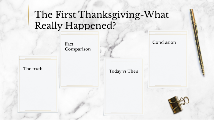 The First Thanksgiving-What Really Happened? by Madeline Johnson on Prezi
