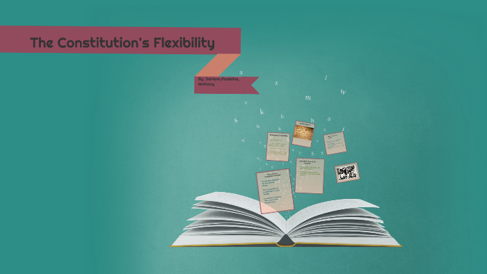 The Constitution's Flexibility by Darlenn Castro on Prezi