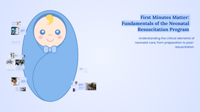 First Minutes Matter: Fundamentals of the Neonatal Resuscitation ...