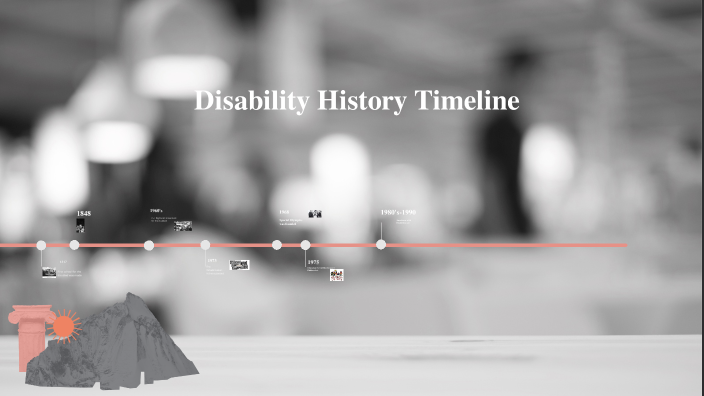 Disability History Timeline by Berlynn Traughber on Prezi