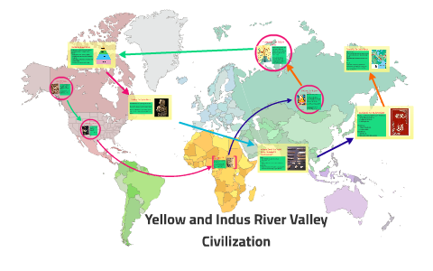 Yellow and Indus River Valley Civilization by Carolina Cavazos on Prezi