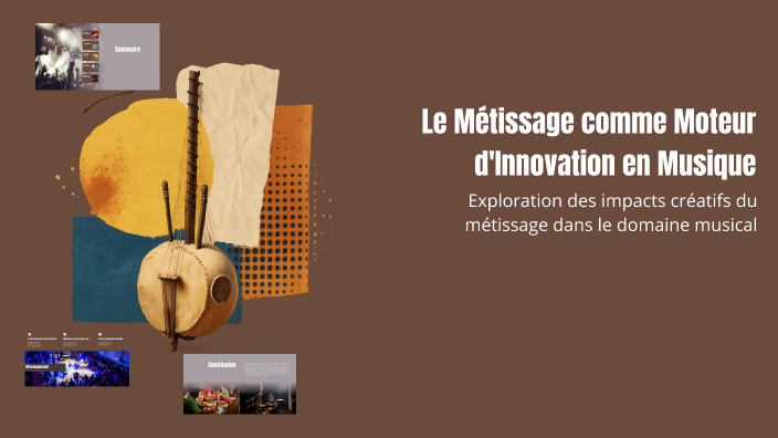 Le Métissage comme Moteur d'Innovation en Musique by Abby ...