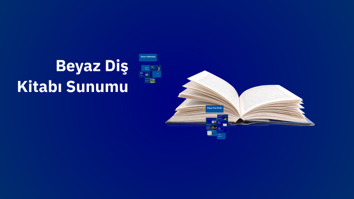 Beyaz Diş Kitabı Sunumu by Bero ဗ on Prezi