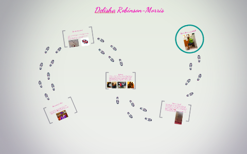Delisha Robinson-Morris by Delisha Robinson-Morris on Prezi