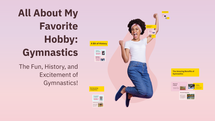 All About My Favorite Hobby: Gymnastics by Michaela osberg on Prezi
