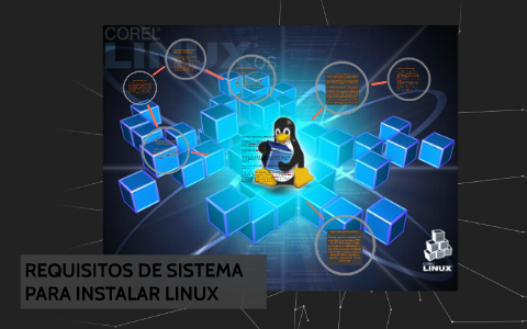 REQUISITOS DE SISTEMA PARA INSTALAR LINUX by alejandro cortes on Prezi