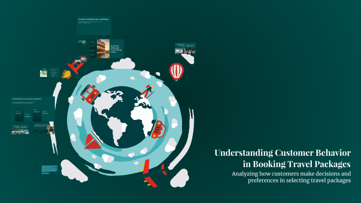 Understanding Customer Behavior in Booking Travel Packages by reeba ...