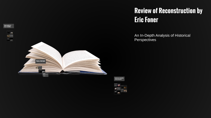 Review of Reconstruction by Eric Foner by John Kelley on Prezi