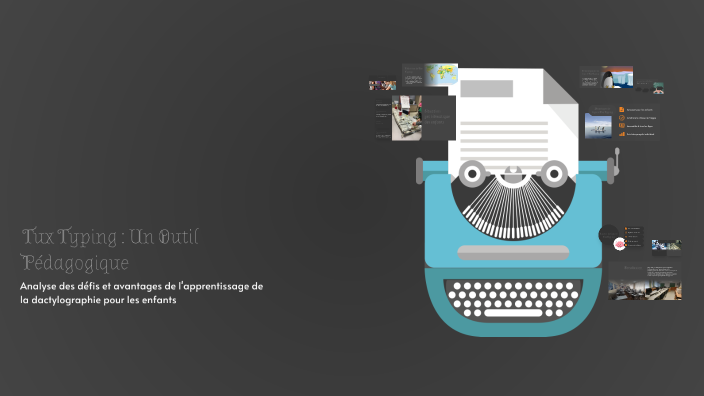 Tux Typing : Un Outil Pédagogique by Ihssane Ezzaghraoui on Prezi
