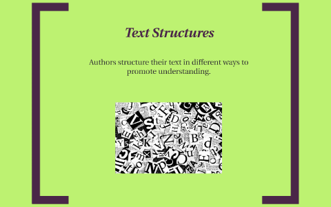 Text Structures by Greta Moyer on Prezi