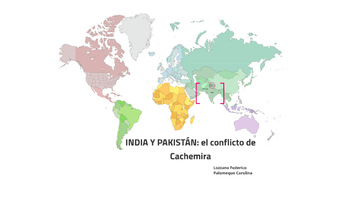 INDIA Y PAKISTAN: Conflicto de Cachemira by on Prezi