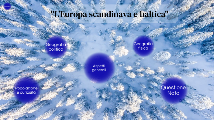 L’Europa scandinava e baltica by Nich rebu on Prezi
