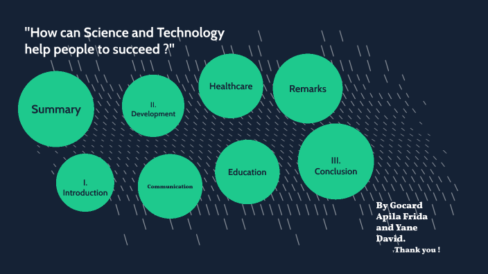 "How can Science and Technology help people to succeed?" by Apila ...