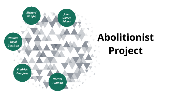 Abolitionist Project by Cole Szlosek on Prezi