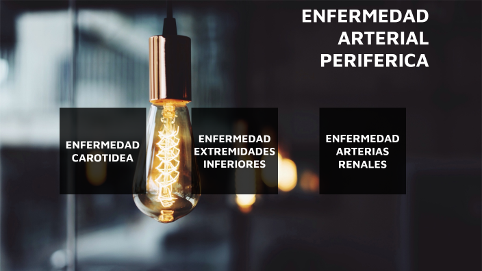 ENFERMEDAD ARTERIAL PERIFERICA by ALEJANDRO CASTELLI on Prezi