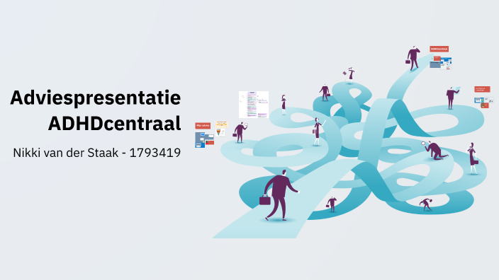 Adviespresentatie ADHDcentraal by Nikki van der Staak on Prezi