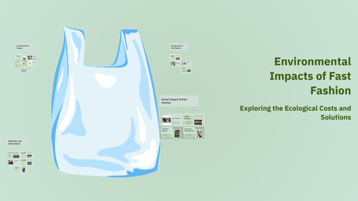Environmental Impacts of Fast Fashion by greta haeg on Prezi