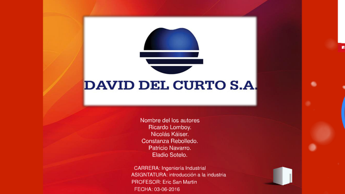 DAVID DEL CURTO S.A by constanza rebolledo ponce on Prezi