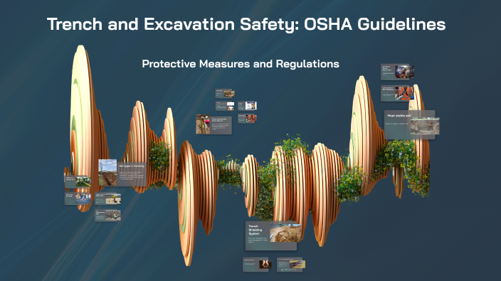 Trench and Excavation Safety: OSHA Guidelines by Richard Iniguez on Prezi