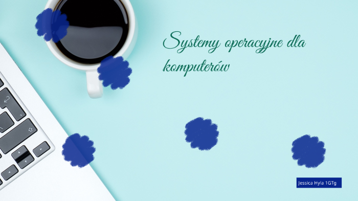 Systemy operacyjne dla komputerów by Jessica Hyla on Prezi