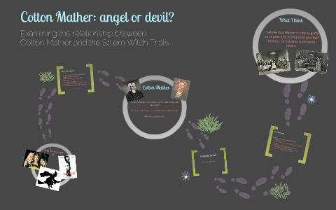 Cotton Mather and the Salem Witch Trials by Laura Nubel on Prezi