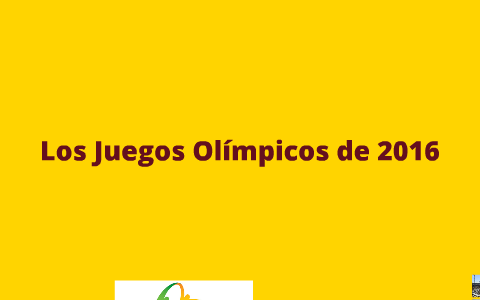 los Juegos Olímpicos de 2016 by riley carbone on Prezi