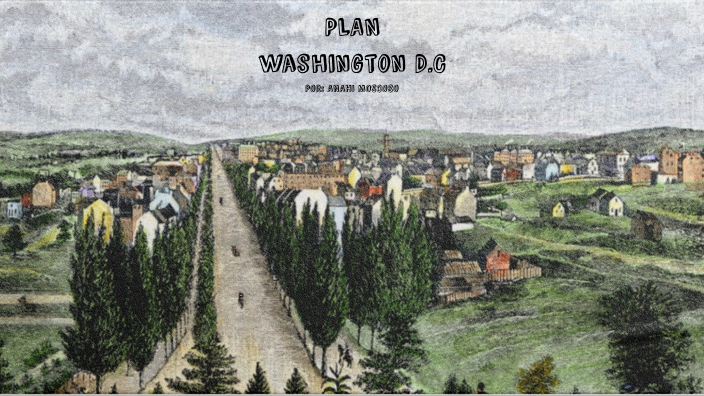 PLAN DE WASHINGTON D.C by Micaela Moscoso on Prezi