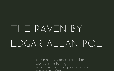 The Raven by Edgar Allan Poe [Stanza 6] by Lana Jones on Prezi