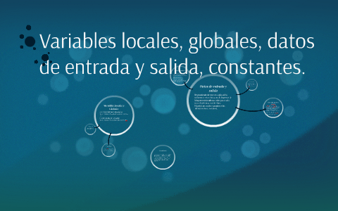 Variables locales, globales, datos de entrada y salida, cons by ...