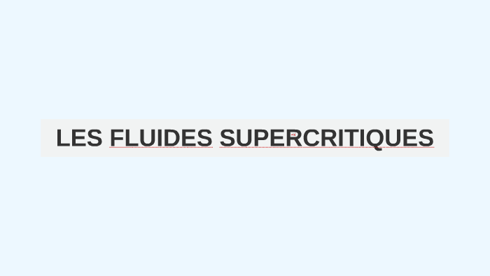 Les fluides supercritiques by on Prezi